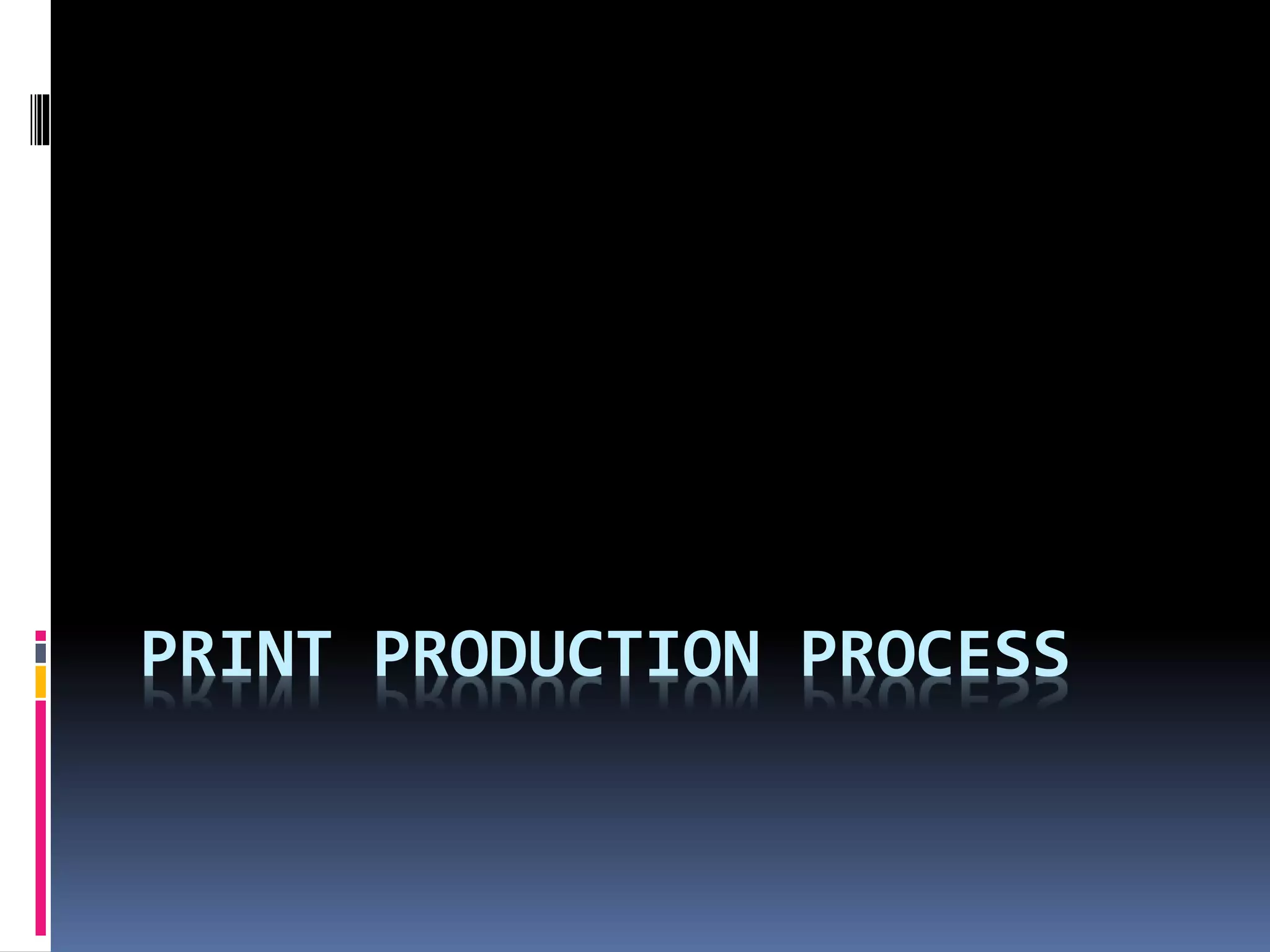 Print Production Process | PPTX