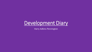 Print project development diary | PPT