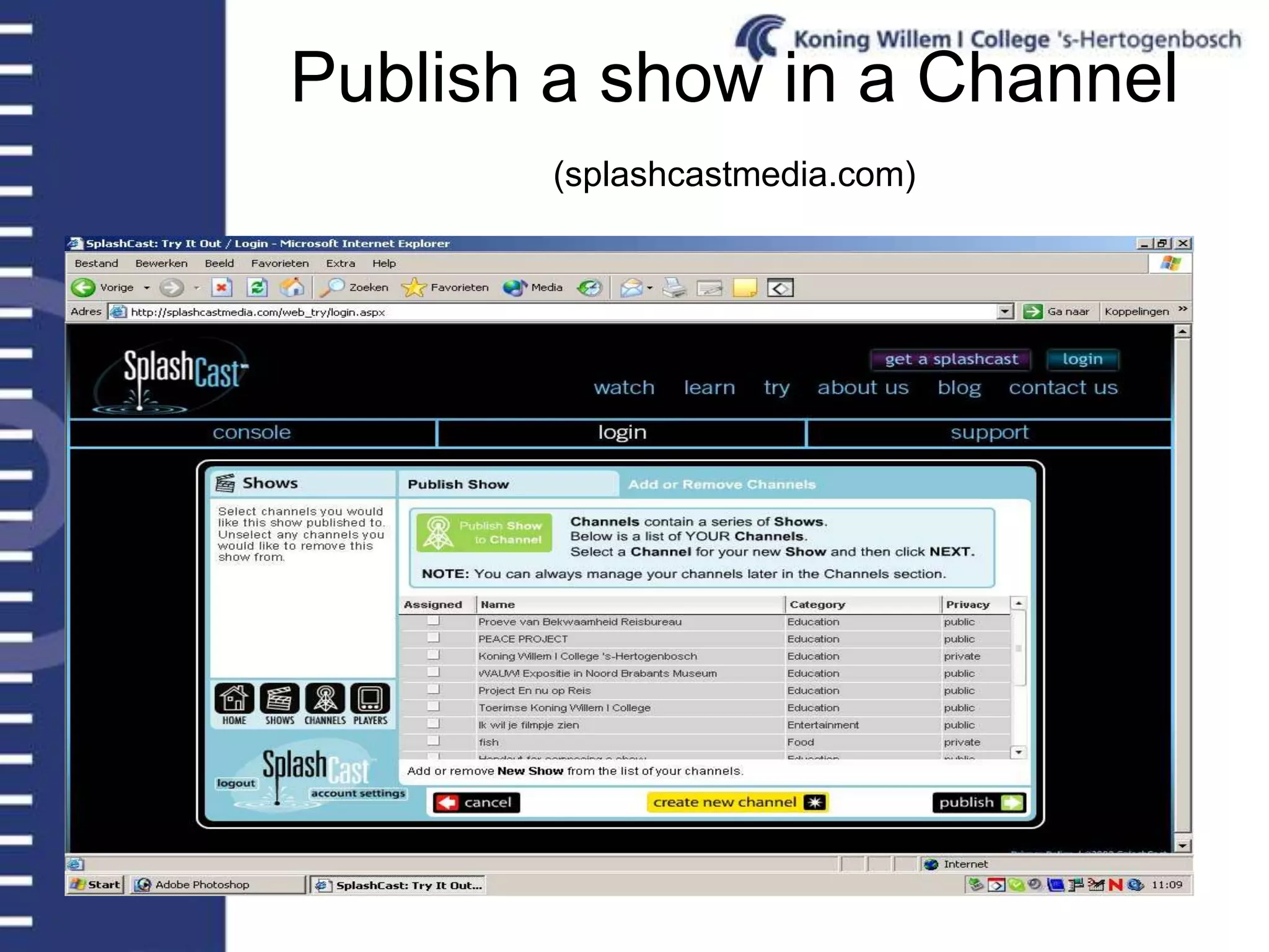 Printscreens Splashcast In Powerpoint | PPSX | Technology & Computing