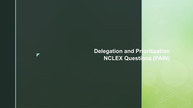 PRIORITIZATION AND DELIGATION(PAIN).pptx