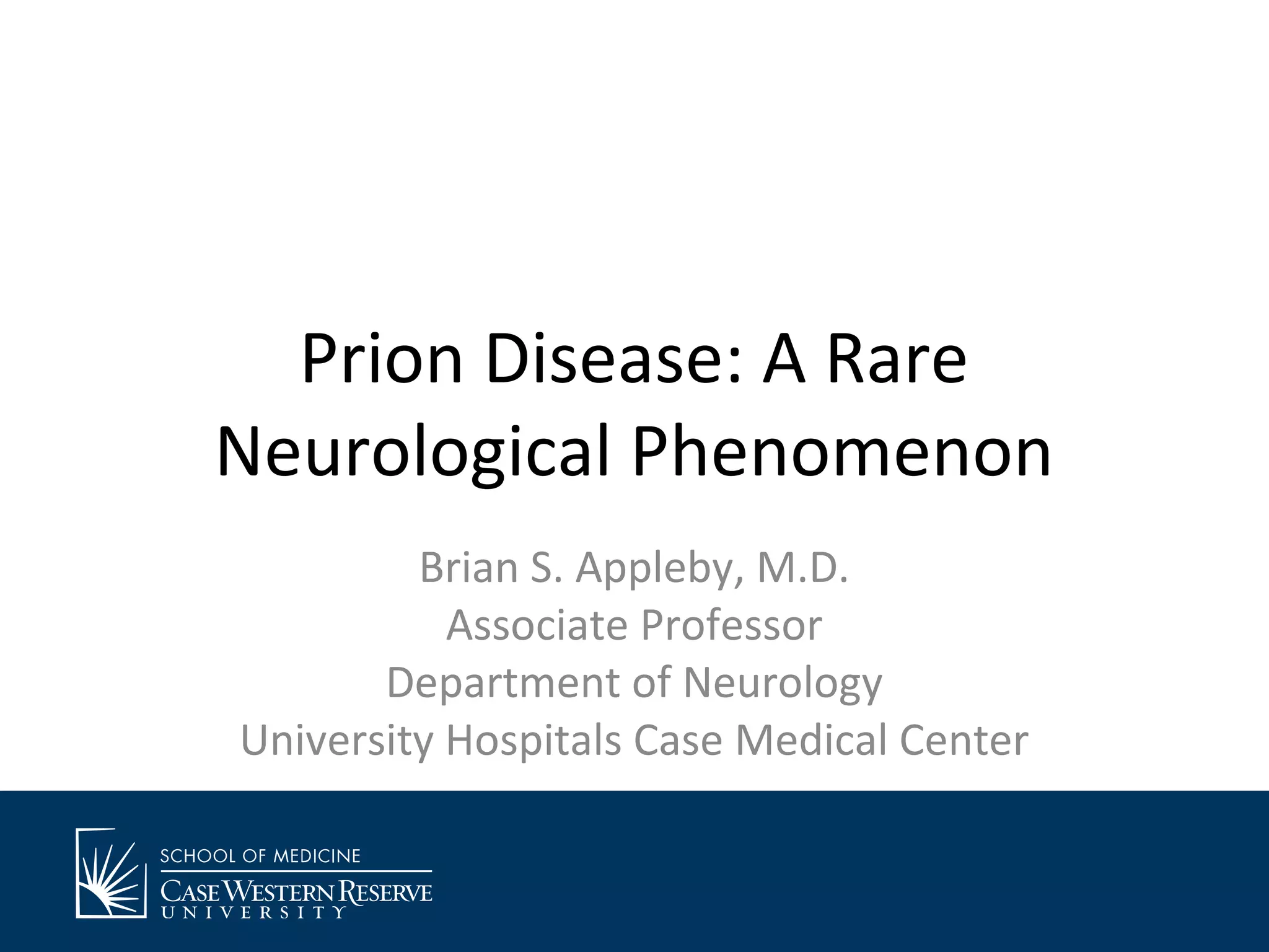 Prion disease: A Rare Phenomena | PPT