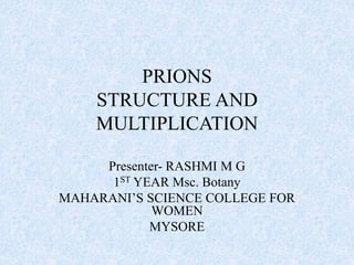 PRIONS-structure, multiplication, diseases.pptx