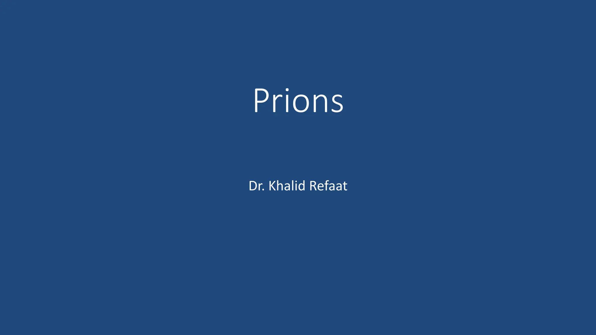Prions: structure diseases associated with and clinical picuture.pptx