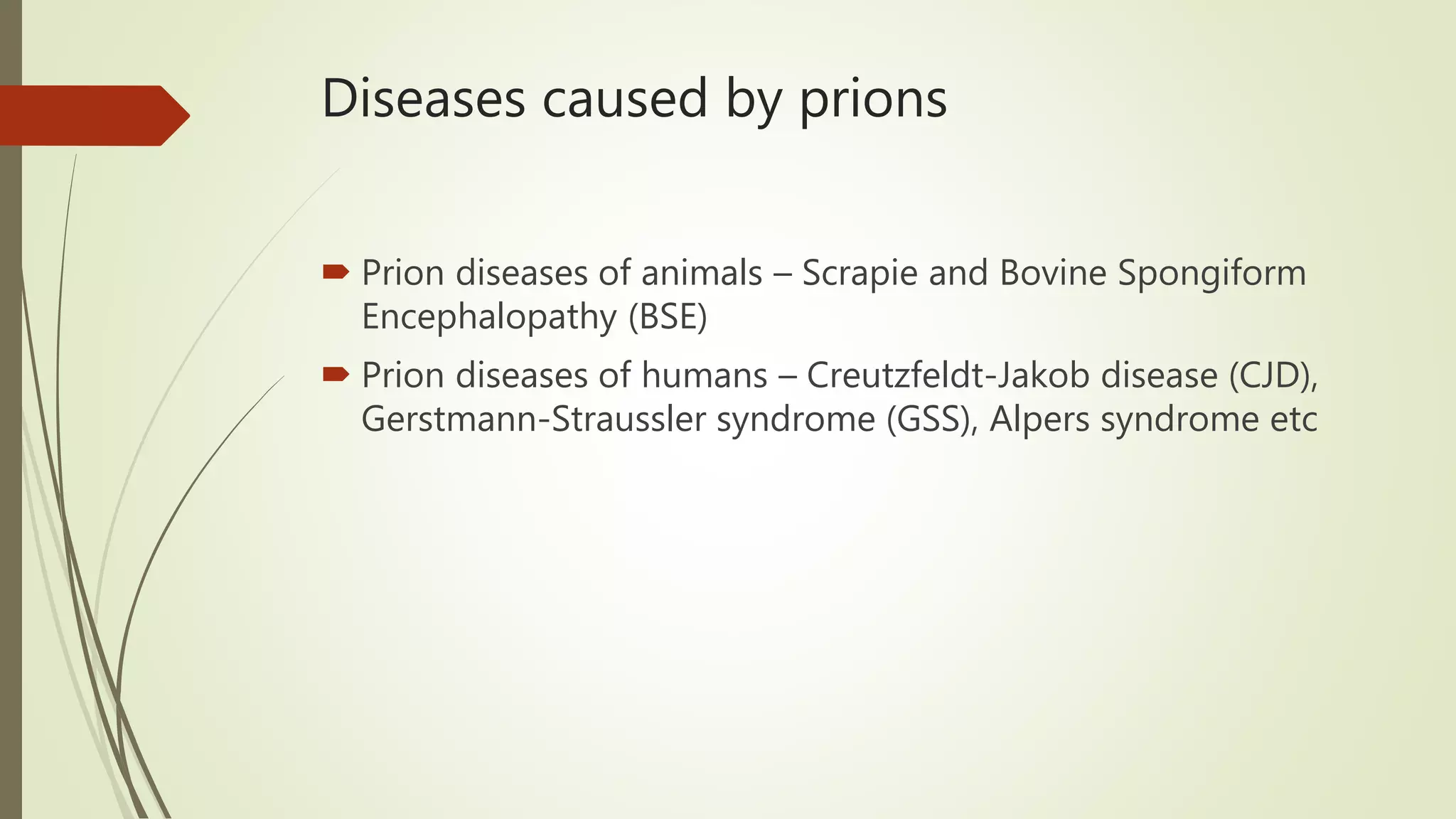 Prions and it’s important diseases in veterinary field. | PPTX