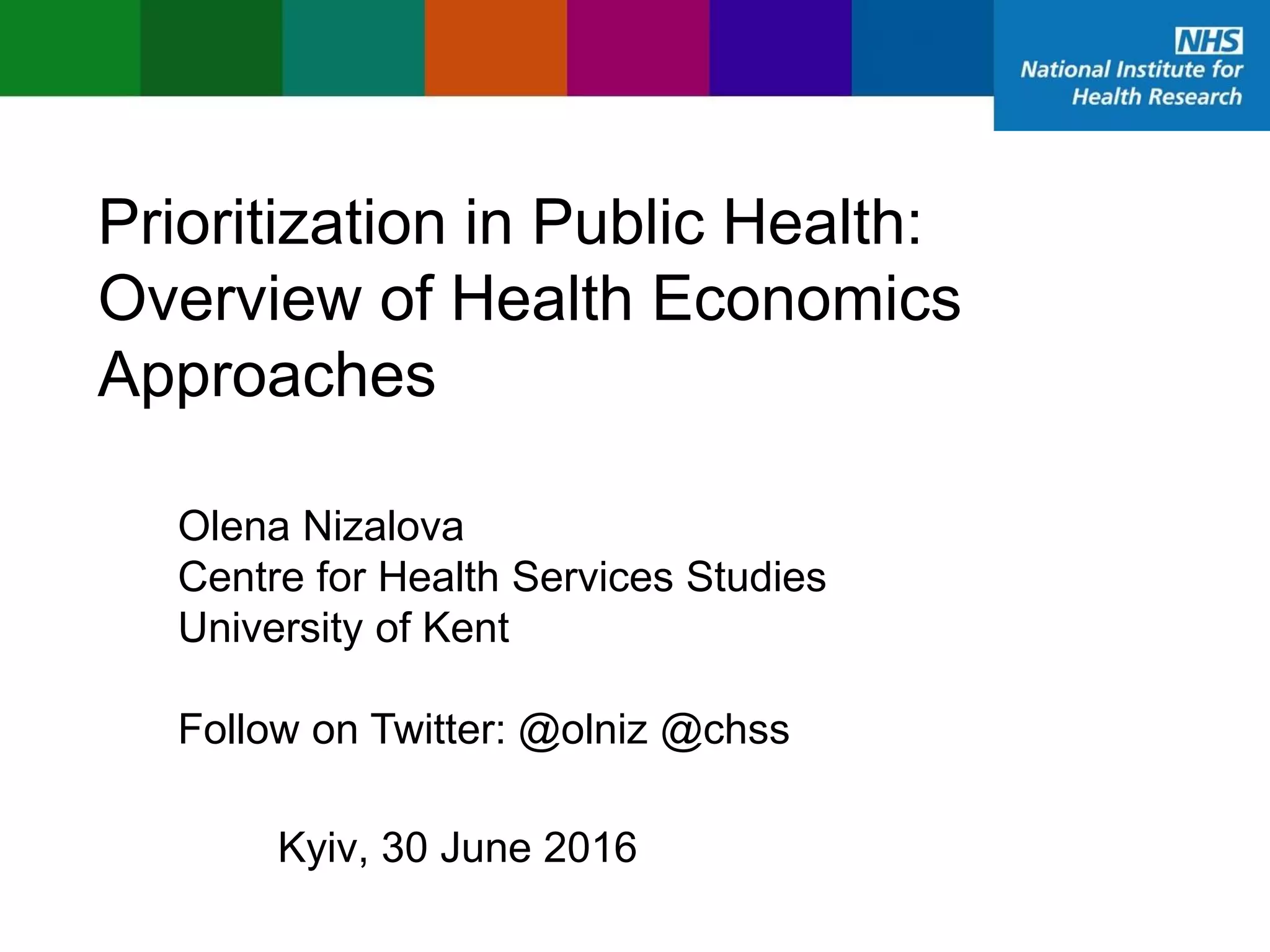 Prioritisation in Public Health: Overview of Health Economics ...