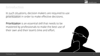 Putting Prioritization Matrix into Practice for Effective Decision ...