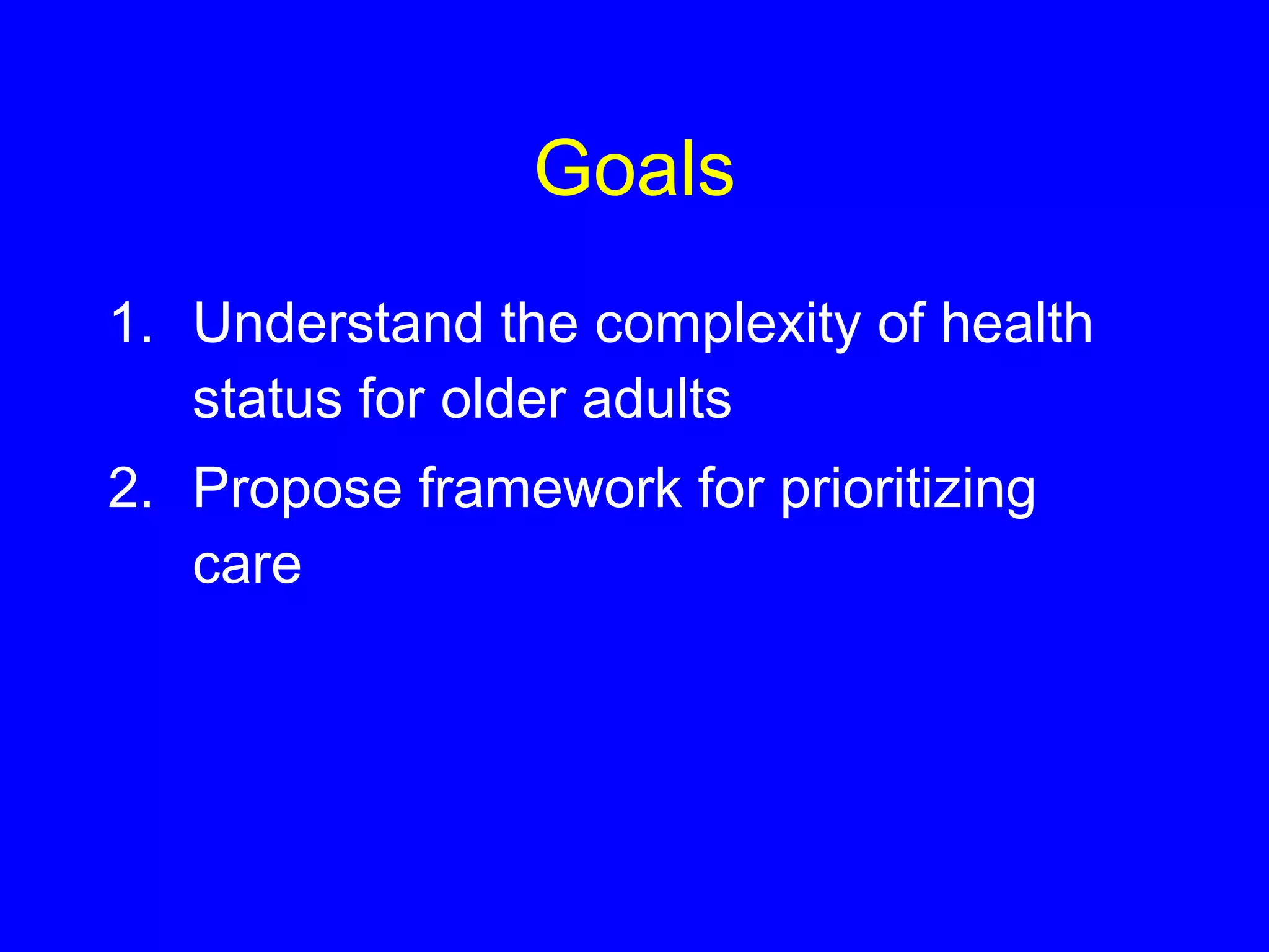 Prioritizing Care for Older Adults with Complex Health Status | PPT ...