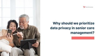 Prioritizing Data Privacy in Senior Care Management Systems | PDF