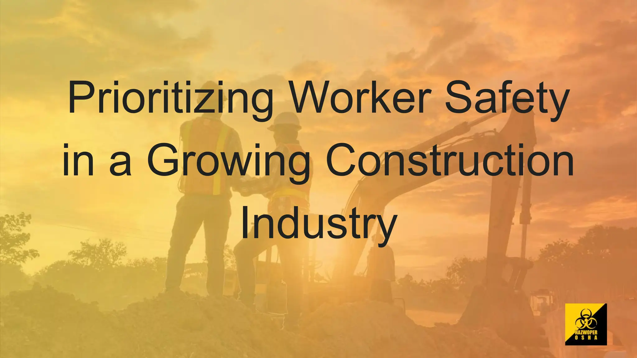 Prioritizing Worker Safety in a Growing Construction Industry | PPT ...