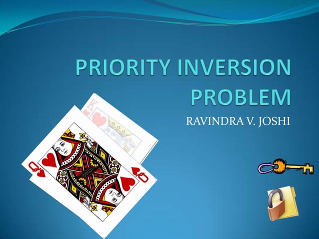 Priority inversion | PPTX