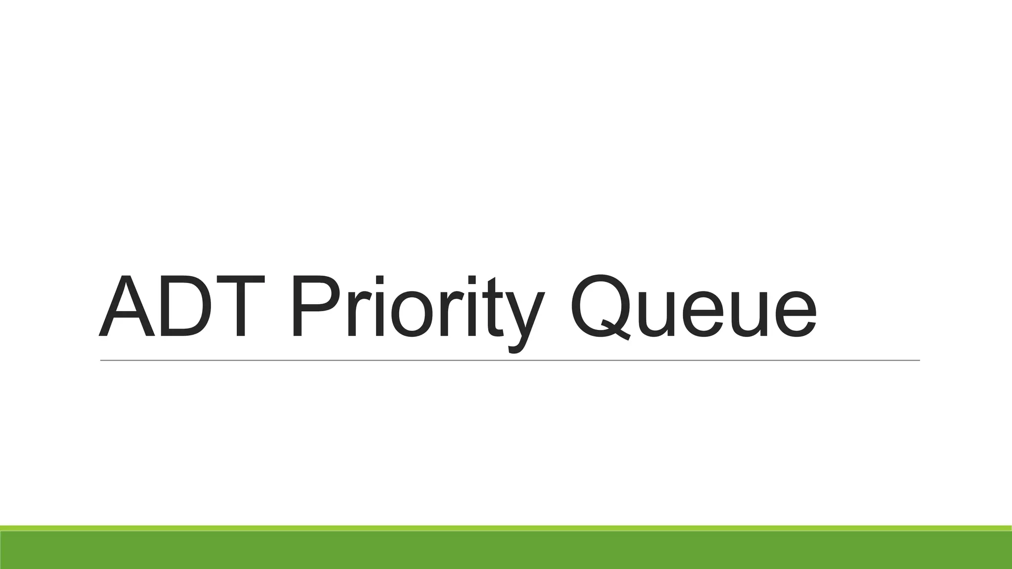 Priority queue | PPT