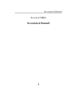 Pr Iosif Trifa - Sa Crestem in Domnul | PDF
