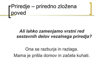 Priredje – priredno zložena poved | PPT