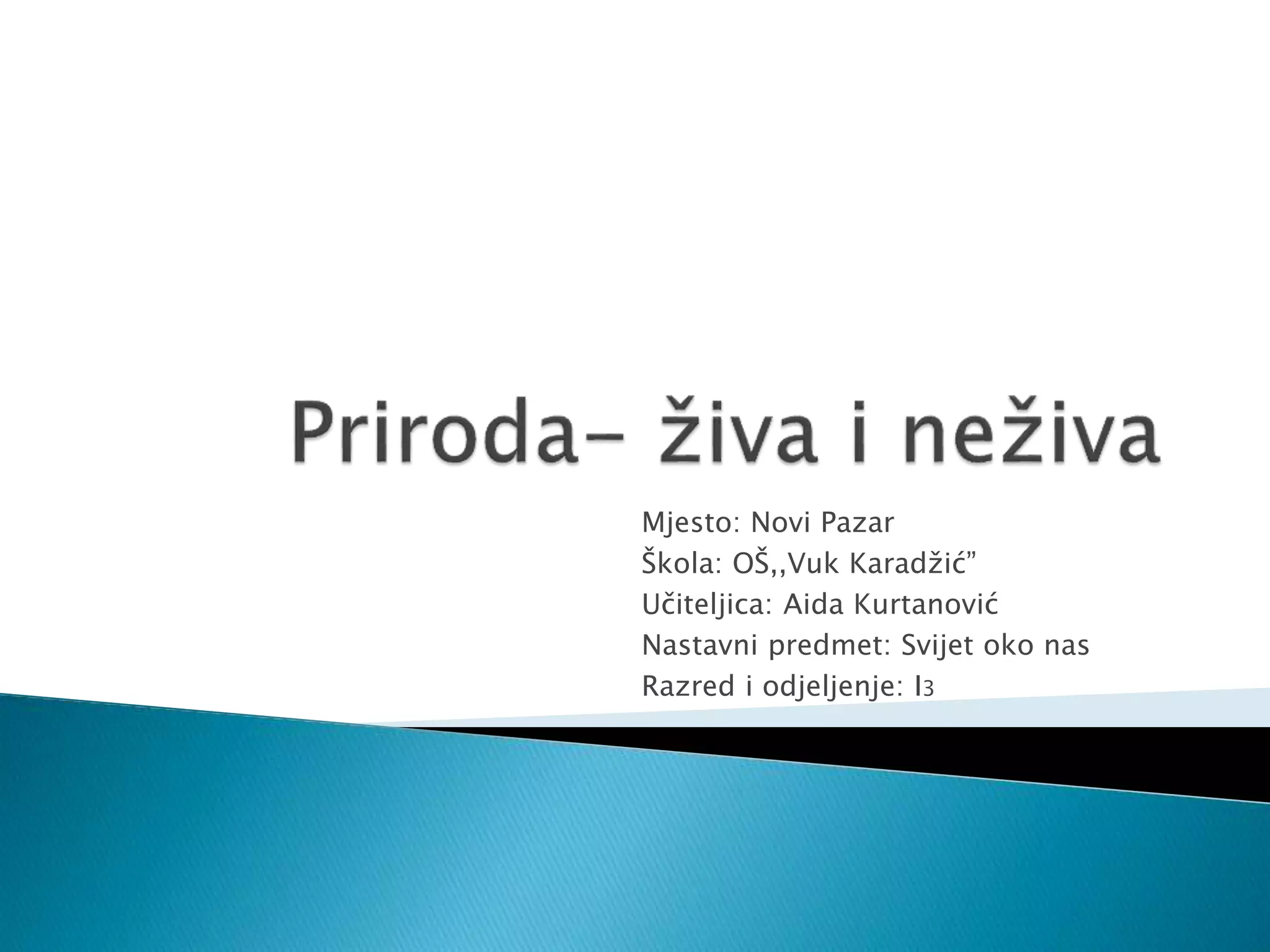 Priroda- živa i neživa | PPTX