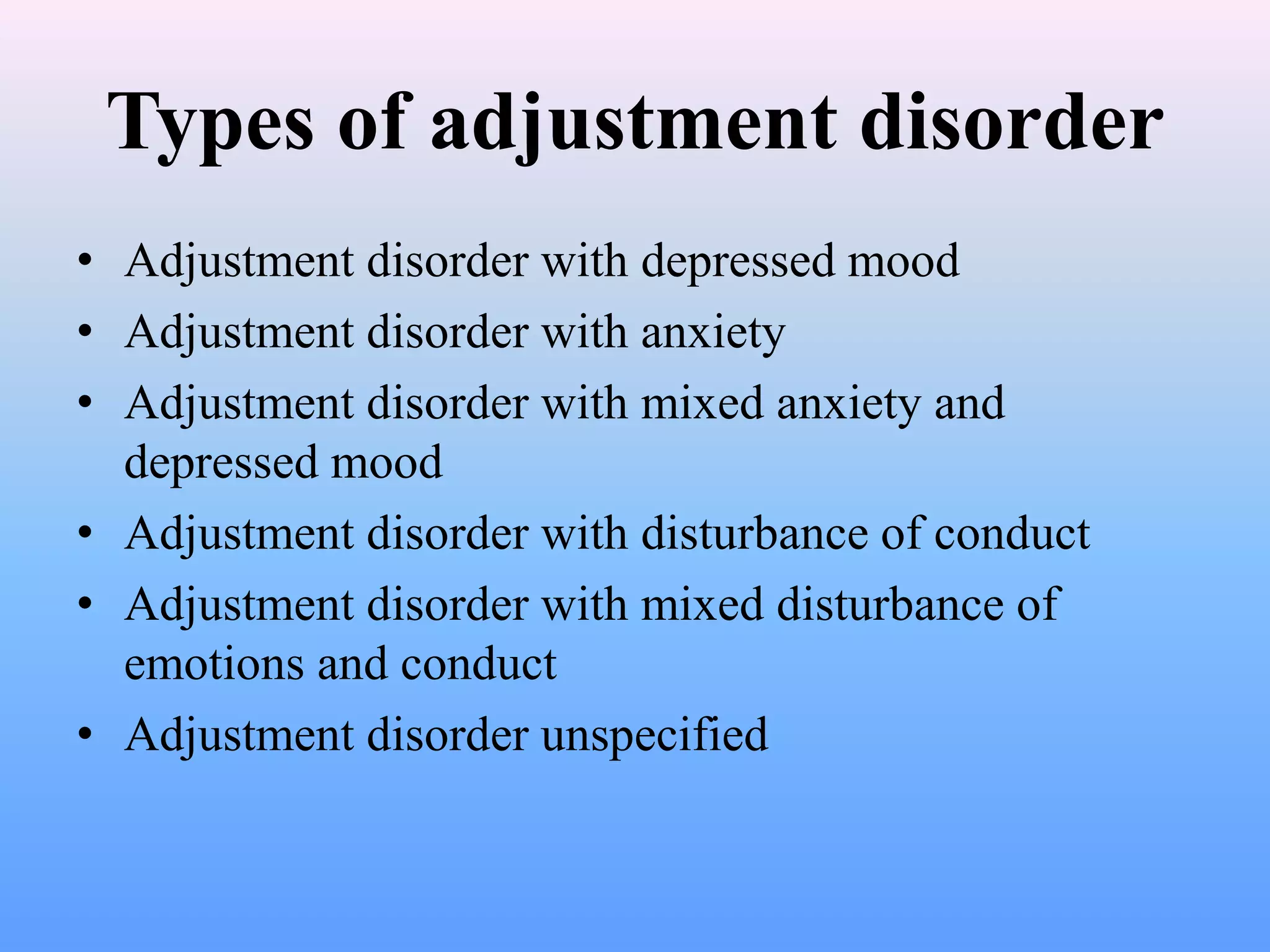 Characteristics of Adjustment Disorders & Characteristics of Post ...
