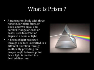 Prismatic components | PPTX