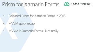 Xamariners: PRISM for Xamarin.Forms | PPTX | Computing | Technology & Computing