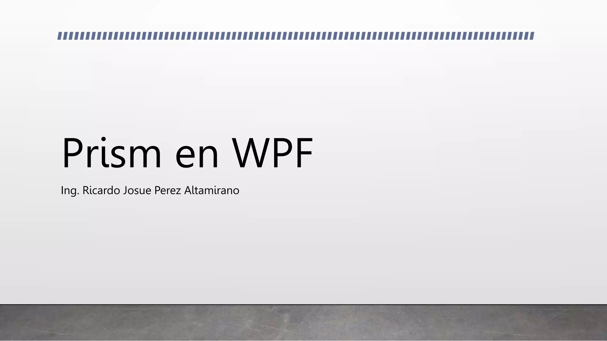 Use Prism with WPF | PPTX