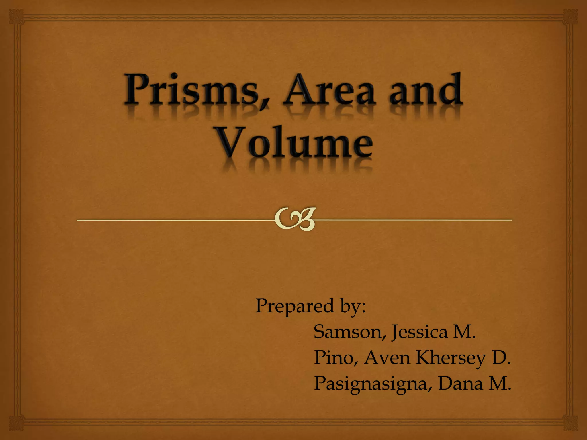 Prisms, Area and Volume | PPTX