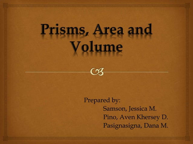 Prisms, Area and Volume | PPTX | Physics | Science