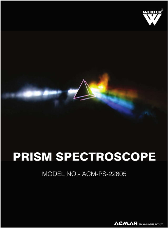 Prism Spectroscope by ACMAS Technologies Pvt Ltd. | PDF