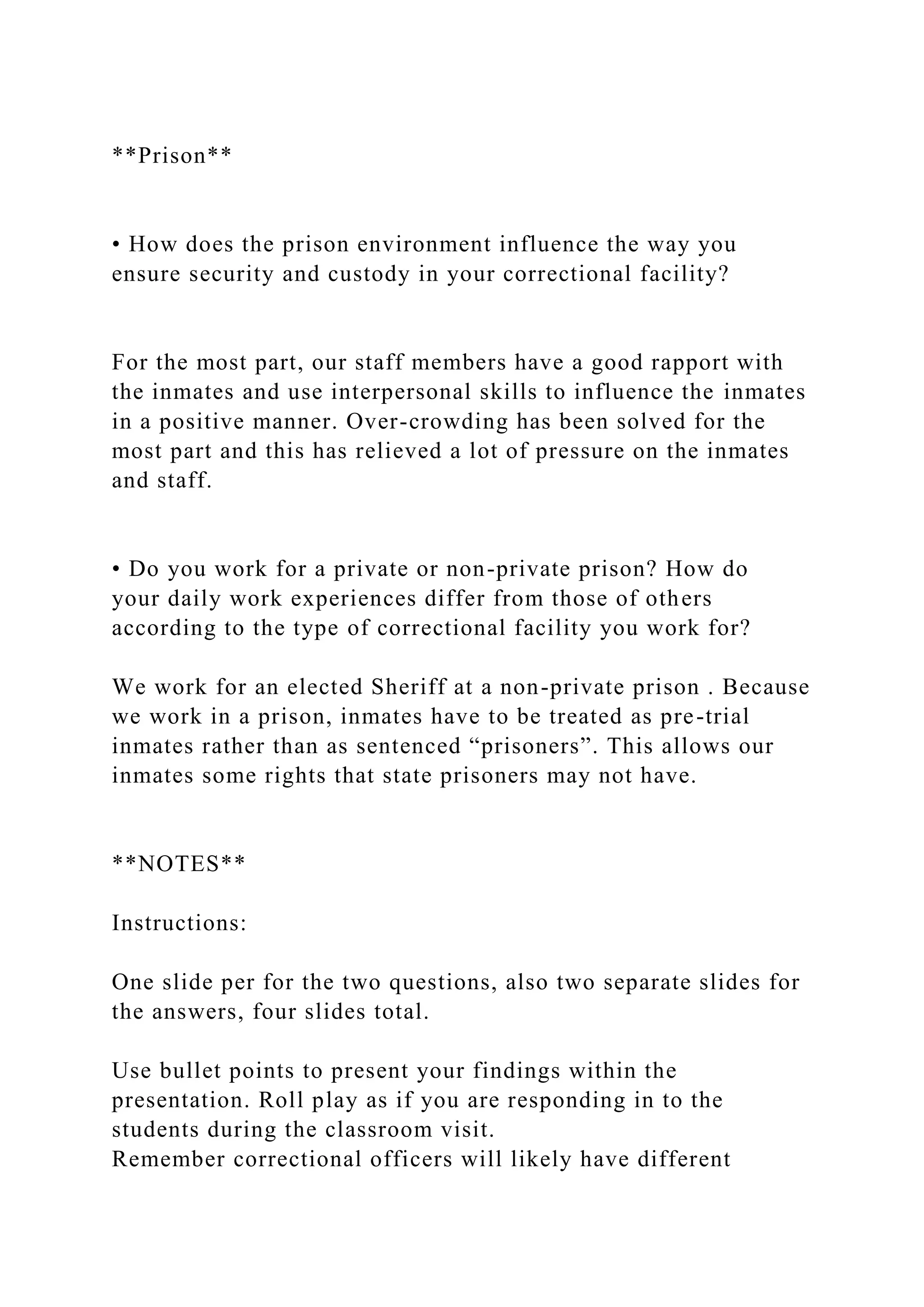 Prison• How does the prison environment influence the way .docx