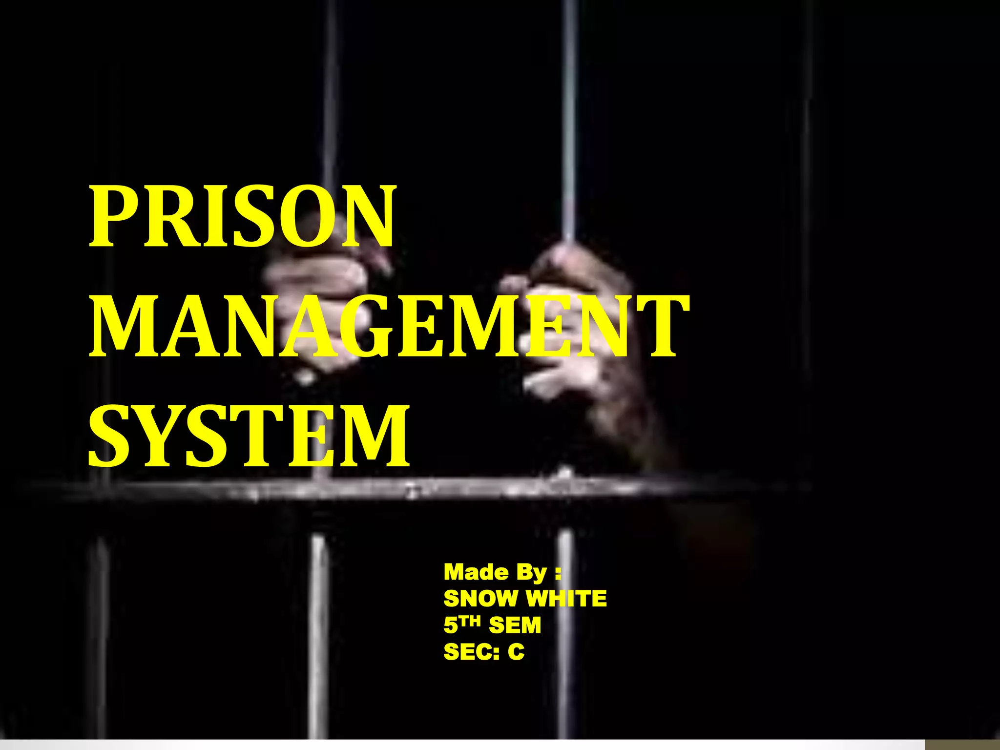 Prison management system | PPTX