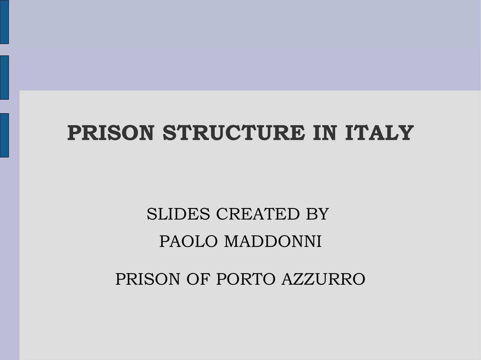 Prison structure in_italy-1 | PPT