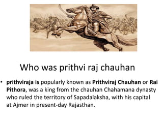 prithvi raj chauhan.pptx