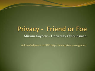 Privacy friend or foe | PPTX