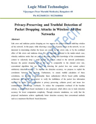 Privacy preserving and truthful detection of packet dropping attacks in wireless ad hoc networks ...