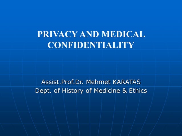 Patient PRIVACY AND MEDICAL CONFIDENTIALITY.ppt