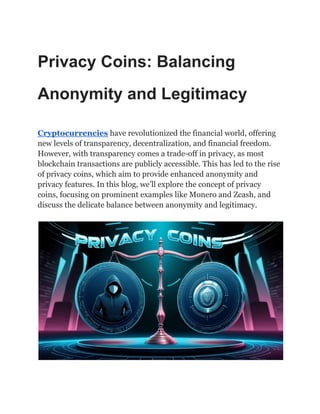Privacy Coins: Balancing Anonymity and Legitimacy in the Crypto World | PDF