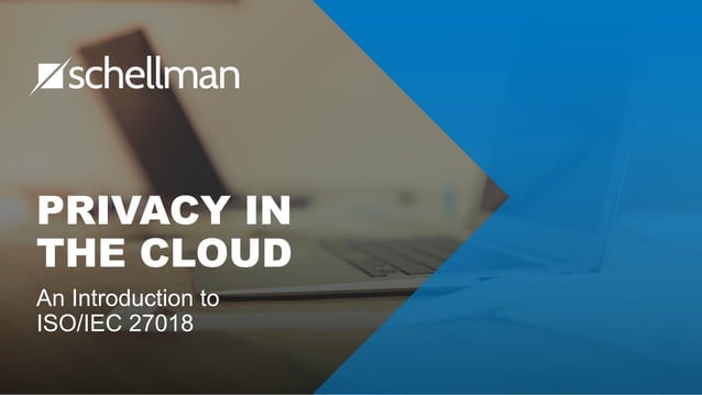 Privacy in the Cloud- Introduction to ISO 27018 | PDF