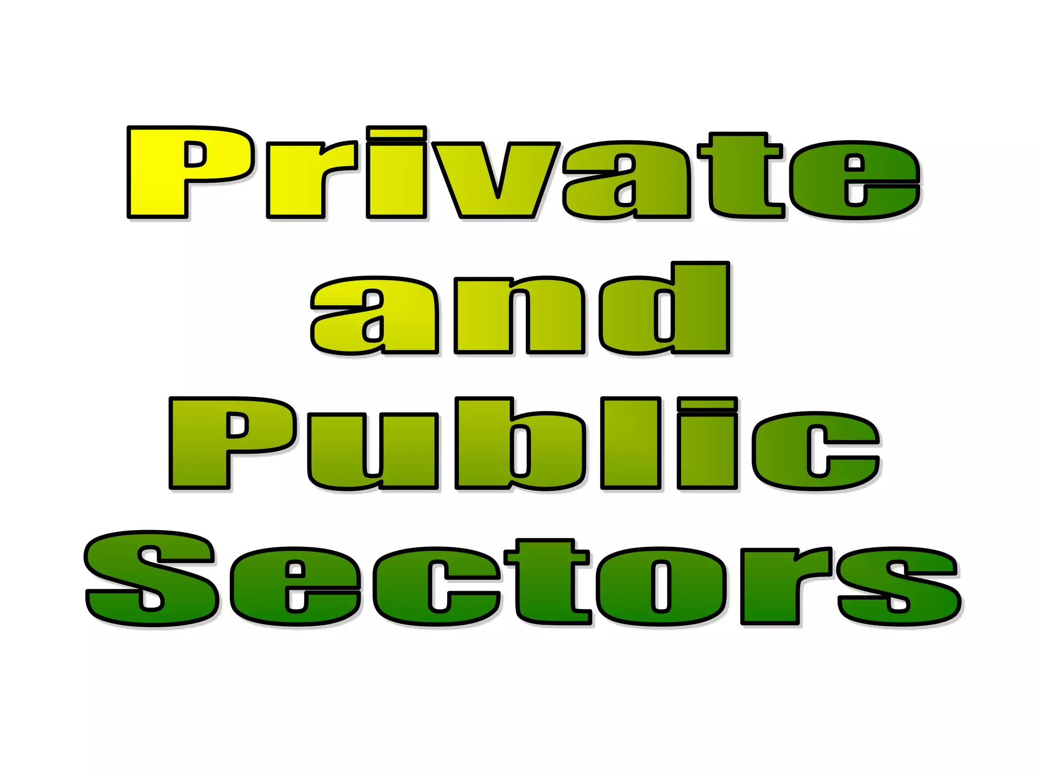 Private and public sectors | PPT