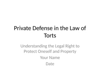 Private_Defense_in_Tort_Law. .pptx