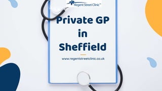 Private GP in Sheffield | PPTX