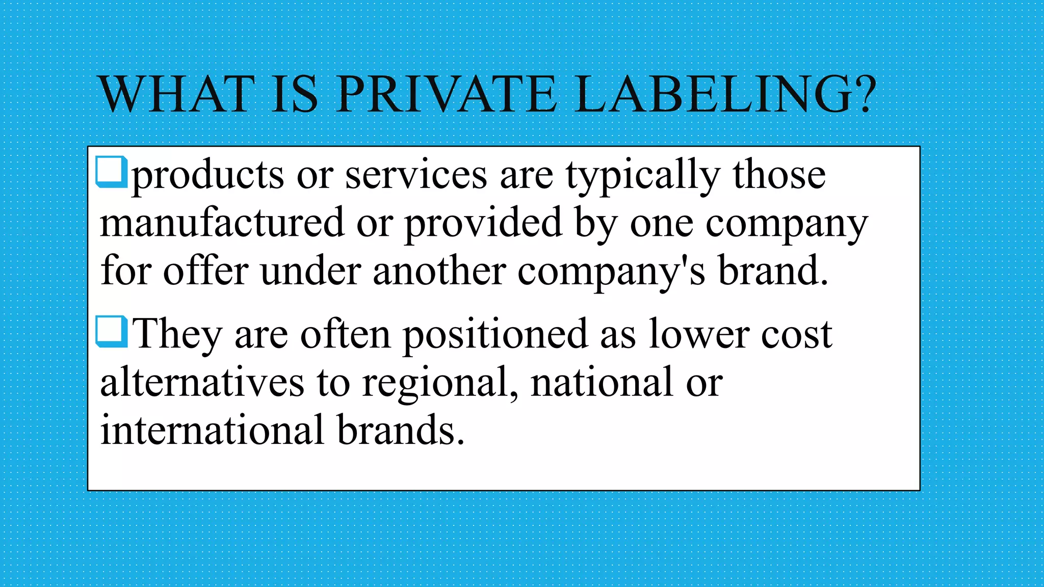 Private labeling | PPTX