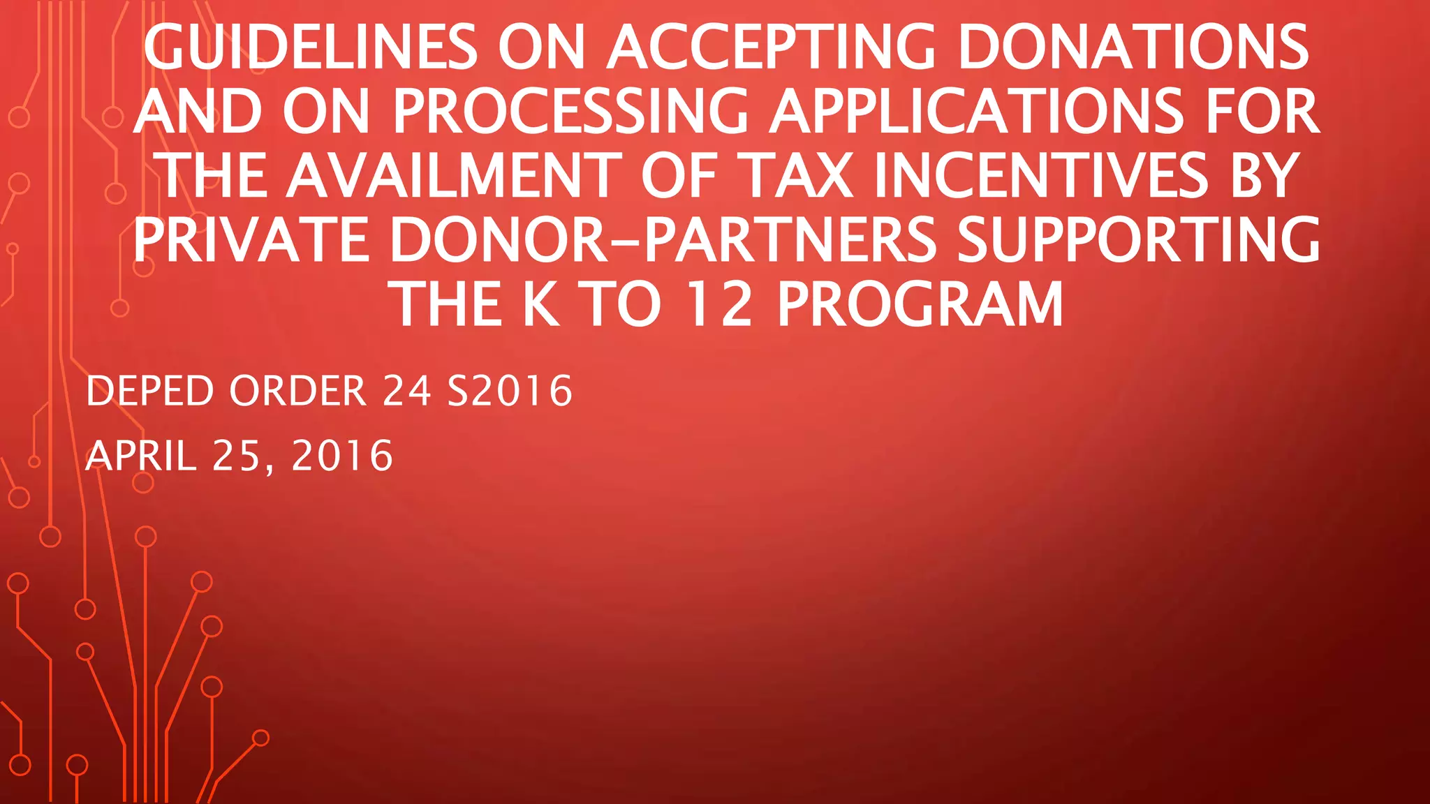 GUIDELINES ON ACCEPTING DONATIONS AND ON PROCESSING APPLICATIONS FOR ...
