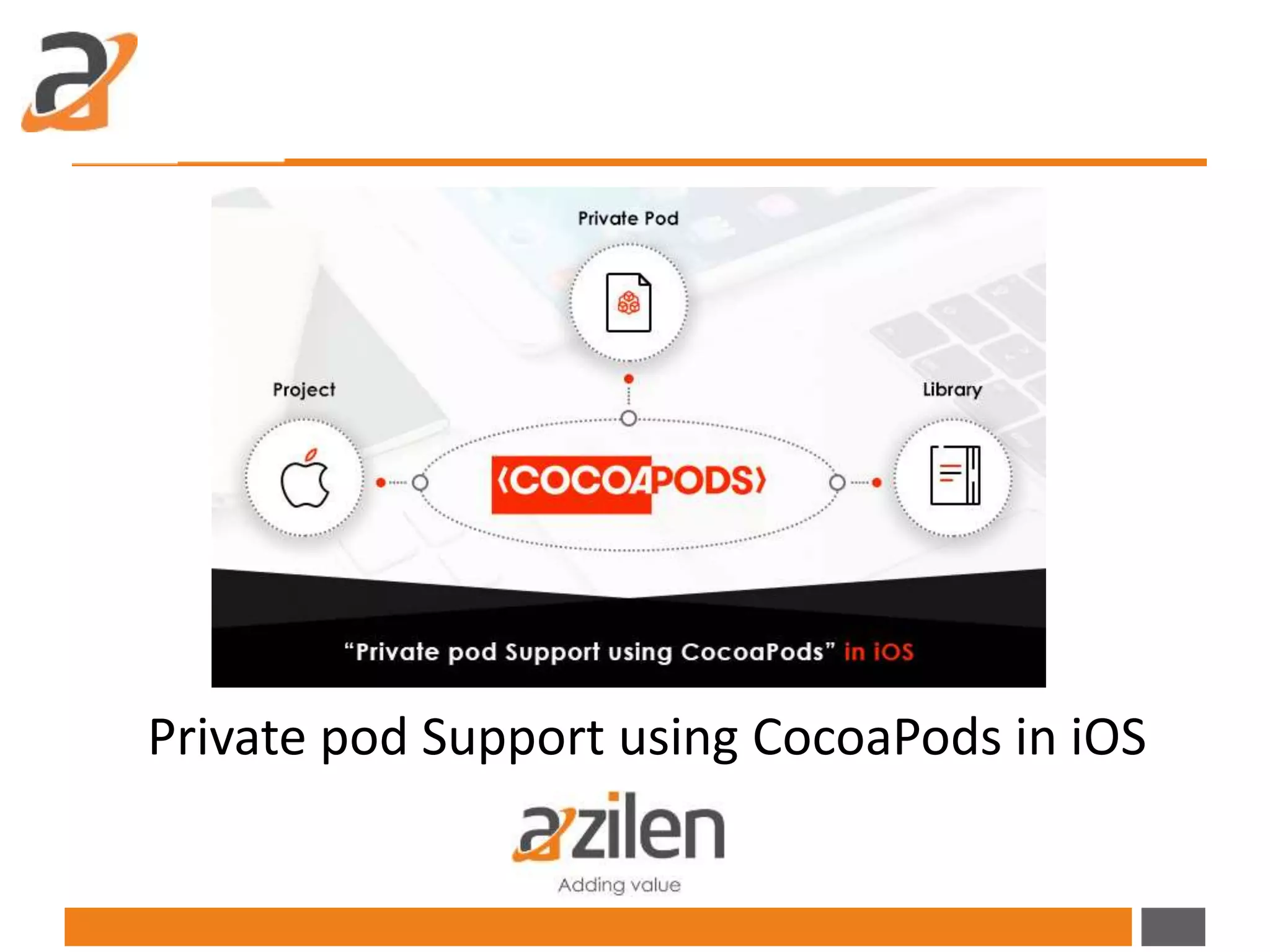 Private pod support using cocoa pods in ios | PPT
