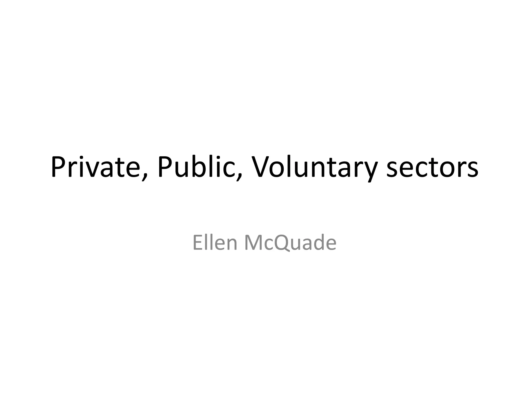 Private public voluntary sectors powerpoint | PPTX