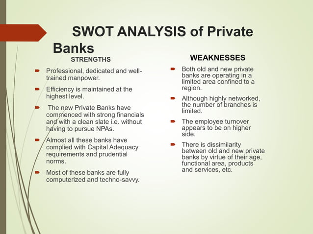 Private sector banks swot analysis | PPTX