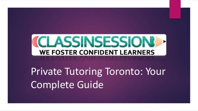 Private Tutoring Toronto Your Complete Guide.pptx