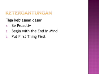 Private victory, tiga kebiasaan untuk kemenangan pribadi | PDF