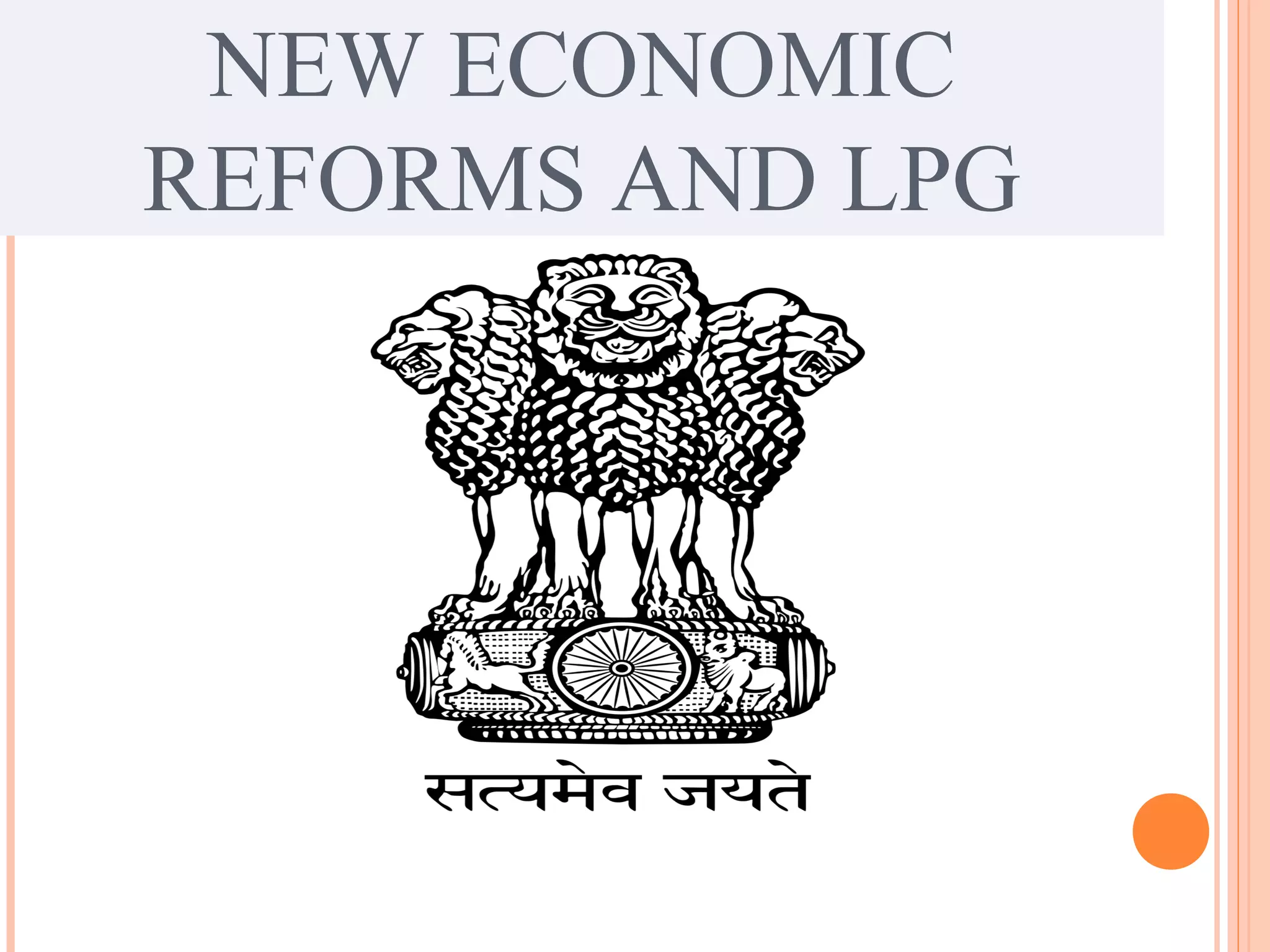 New Economic Reforms and LPG 1991 | PPT