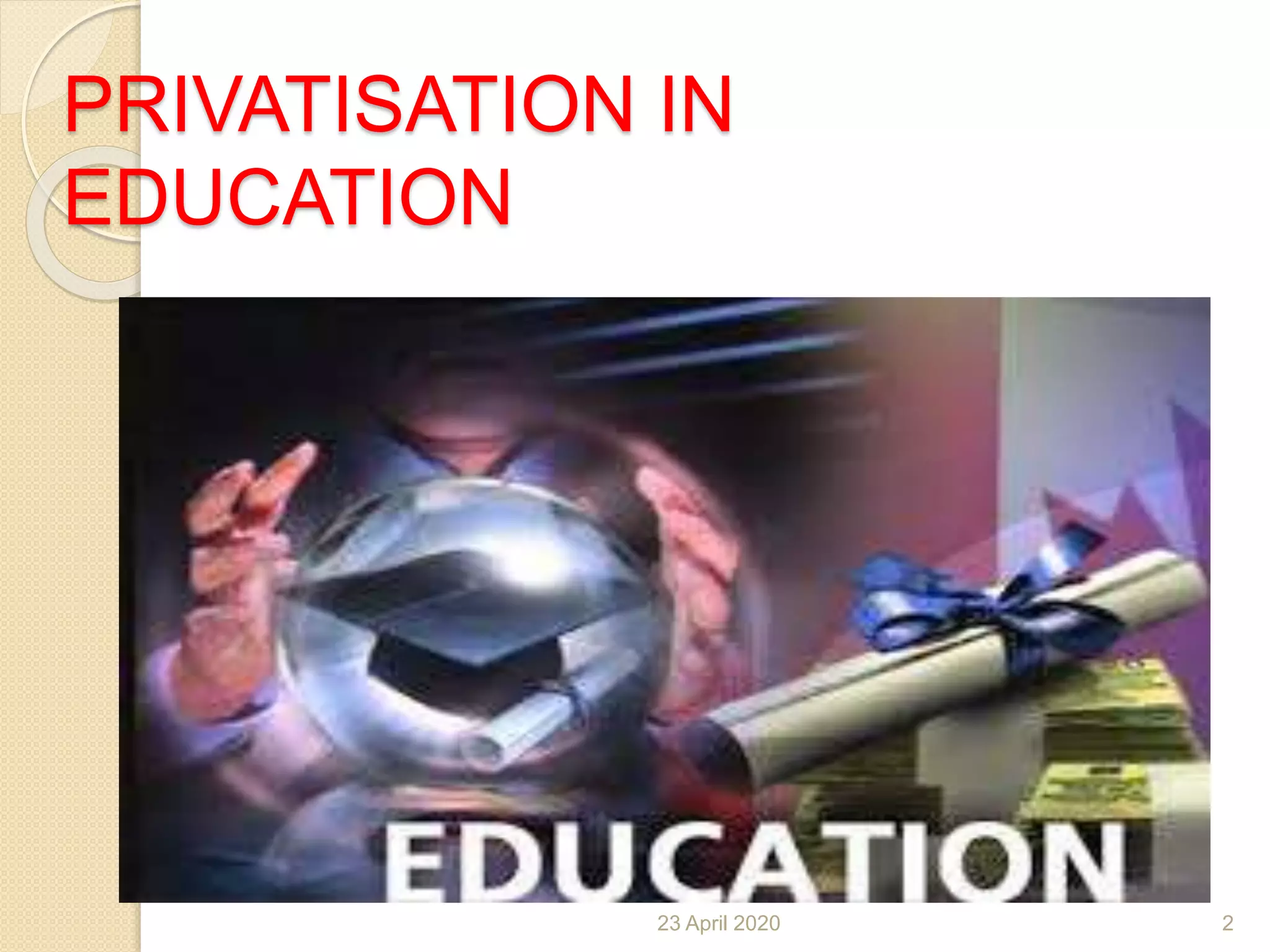 Privatisation in education | PPTX