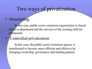 Privatization of extension its role and impact in transfer of ...