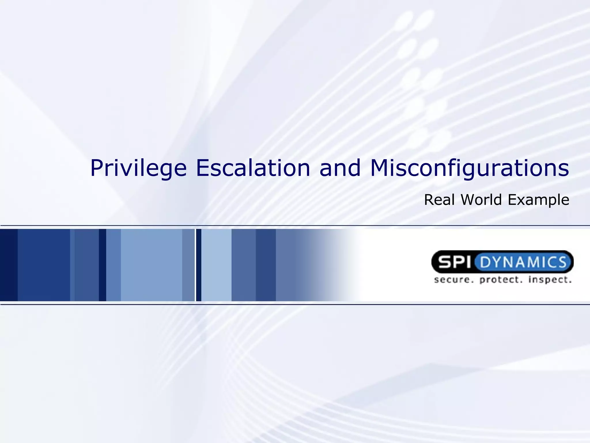 Privilege Escalation And Misconfigurations | PPT
