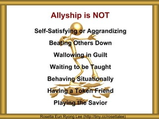 Privilege and Allyship: Owning Our Stuff and Taking Action | PPT