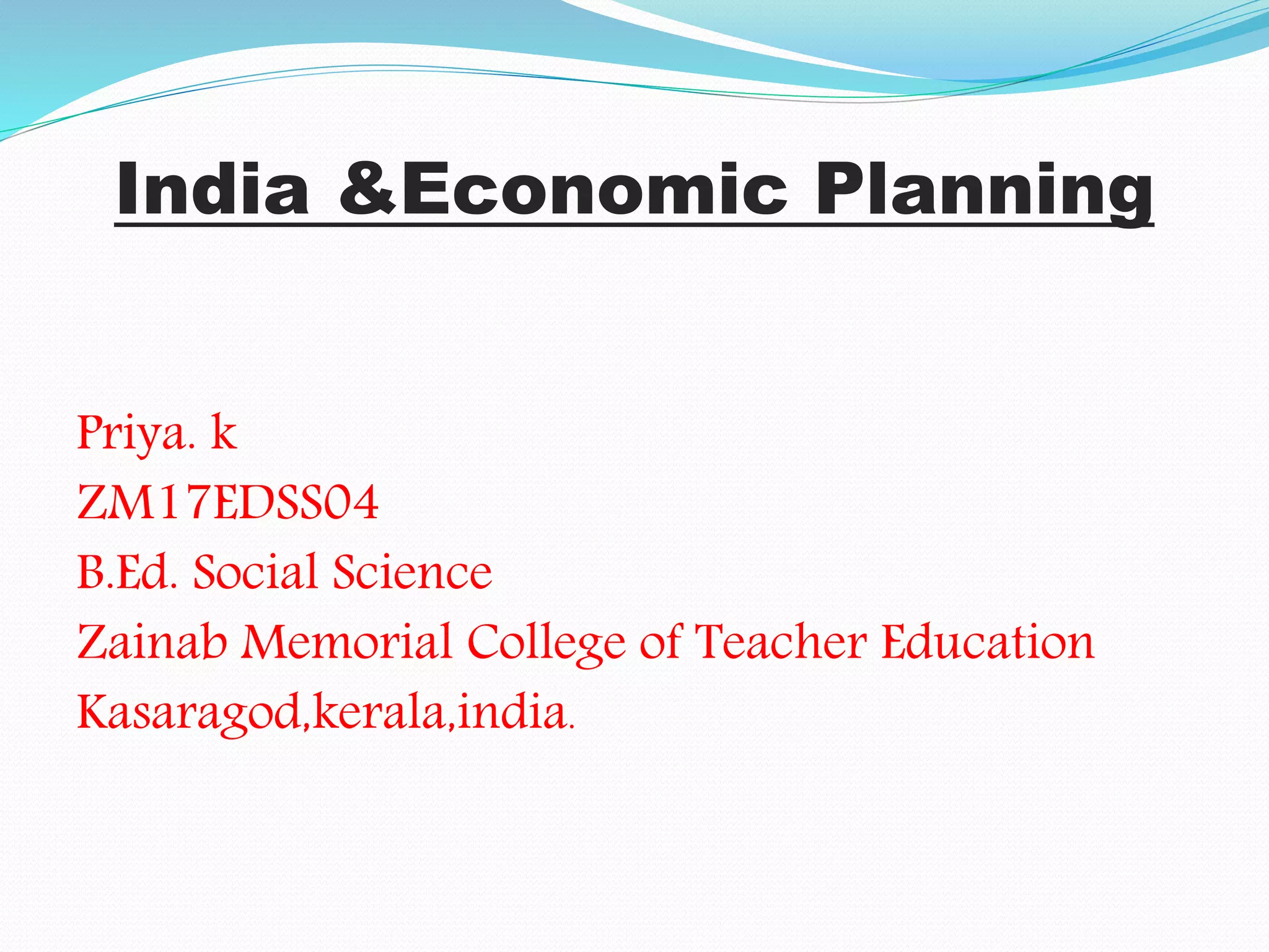 INDIA &ECONOMIC PLANNING | PPTX